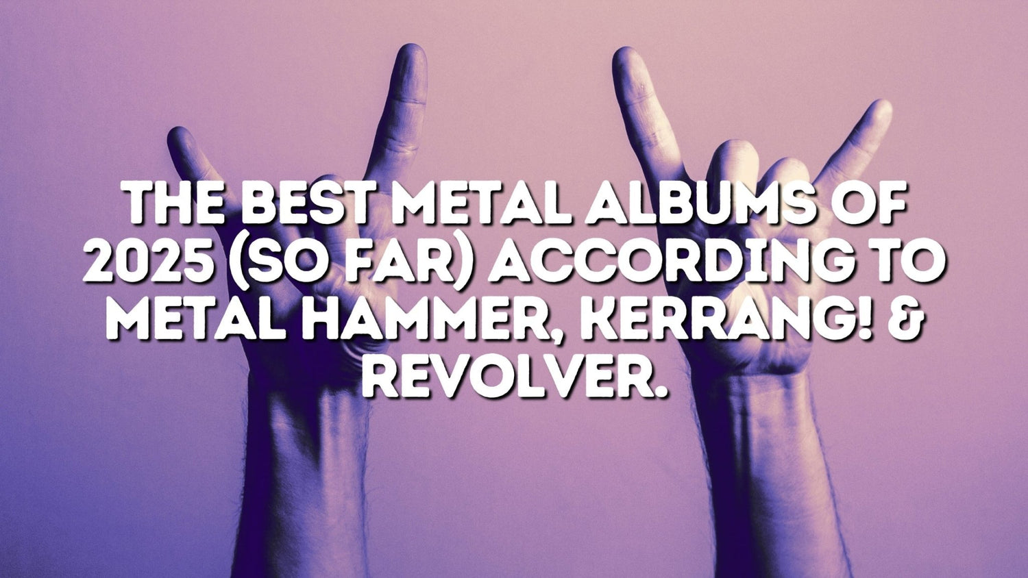 The Best Metal Albums of 2025 (So Far) According to Metal Hammer, Kerr ...